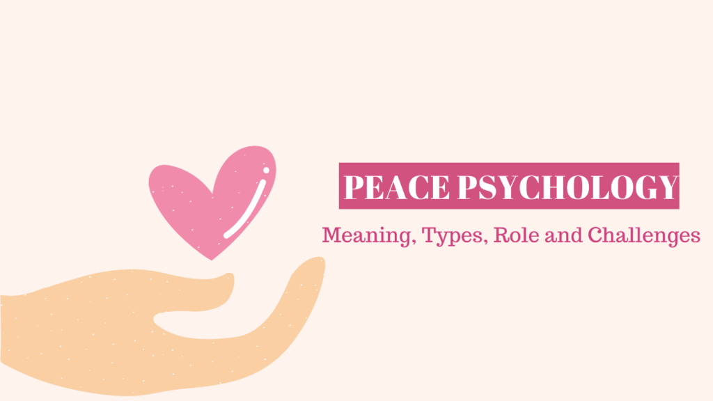 All About Peace Psychology and Its Role in Shaping a Peaceful Future ...